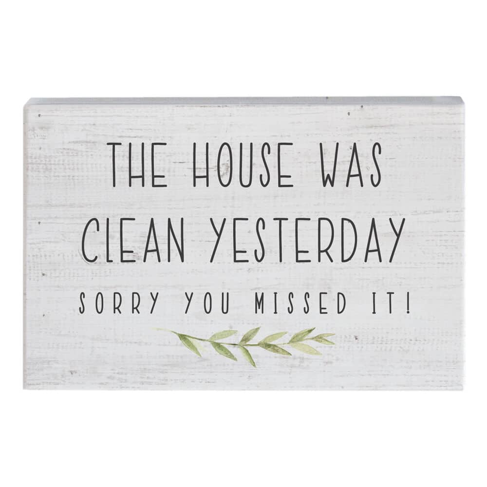 House Was Clean Block Sign - Linabella | Pentwater